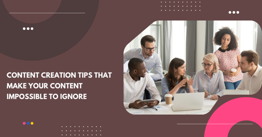Top Content Creation Tips Every Creator Needs for Real Growth